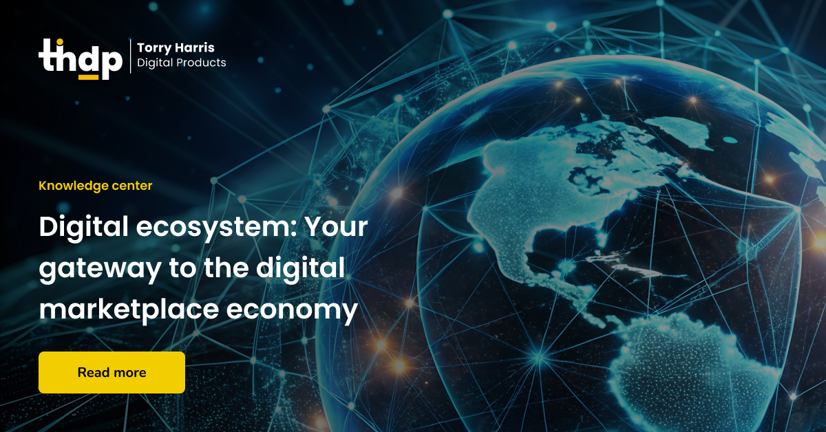 Digital ecosystems: Your gateway to digital marketplace economy